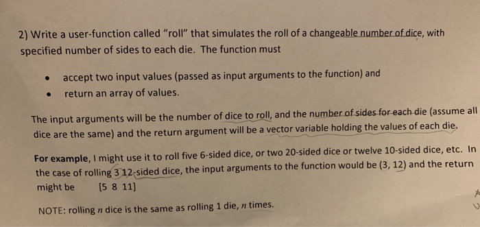 Solved 2) Write a user-function called "roll" that simulates | Chegg.com