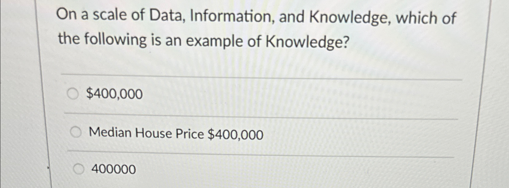 Solved On a scale of Data, Information, and Knowledge, which | Chegg.com