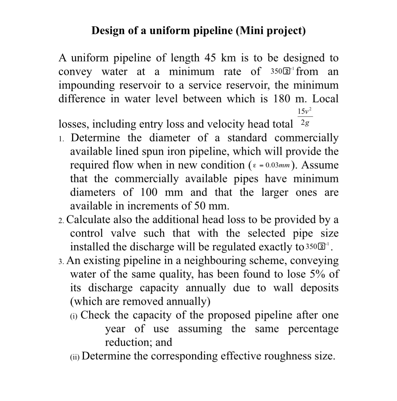 Solved Design of a uniform pipeline (Mini project)A uniform | Chegg.com
