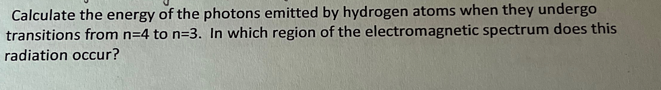 Solved Calculate the energy of the photons emitted by | Chegg.com
