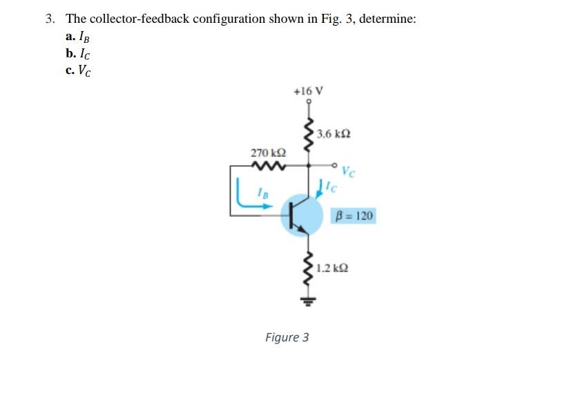 Solved 3. The collector-feedback configuration shown in Fig. | Chegg.com