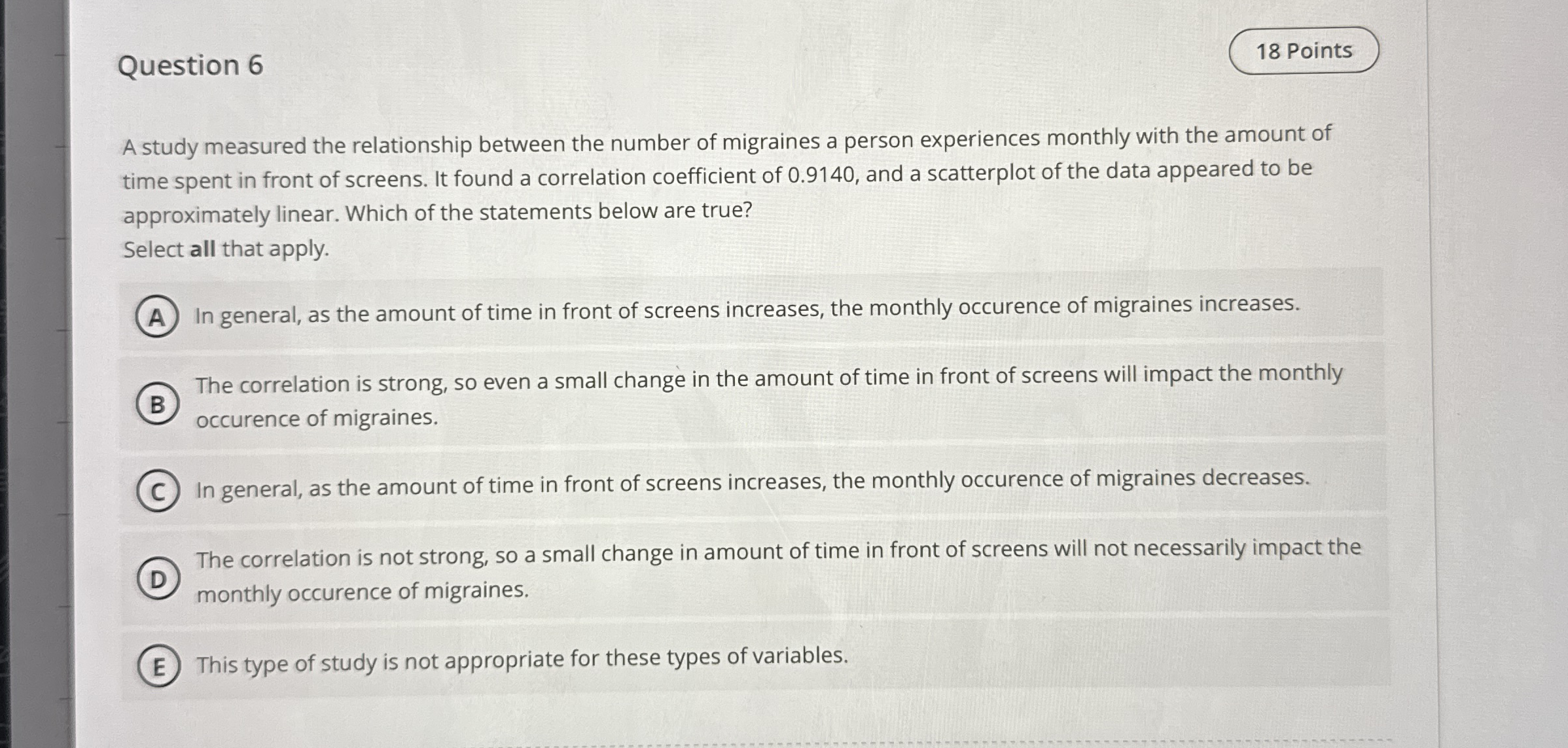 Solved Question 618 ﻿PointsA study measured the relationship | Chegg.com