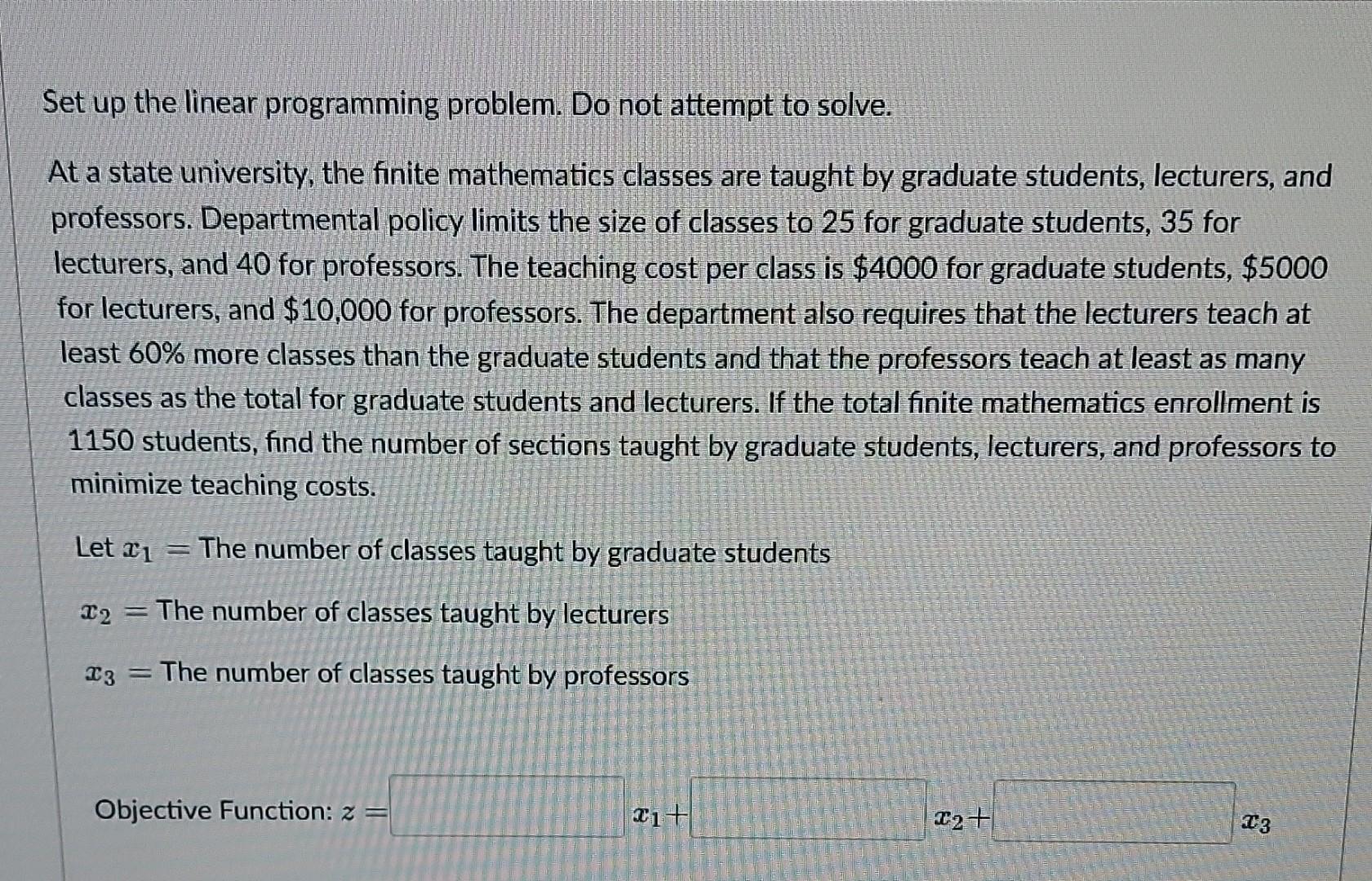 Solved Set up the linear programming problem. Do not attempt | Chegg.com