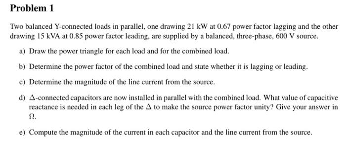 Solved Two balanced Y-connected loads in parallel, one | Chegg.com