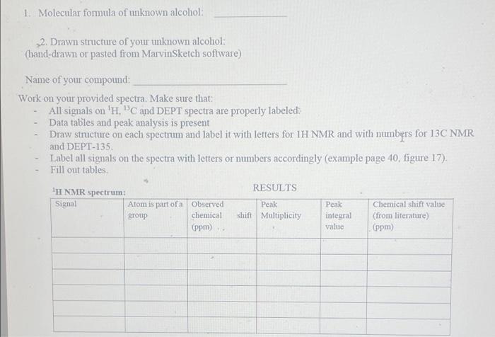 Solved 1. Molecular formula of unknown alcohol: 2. Drawn | Chegg.com