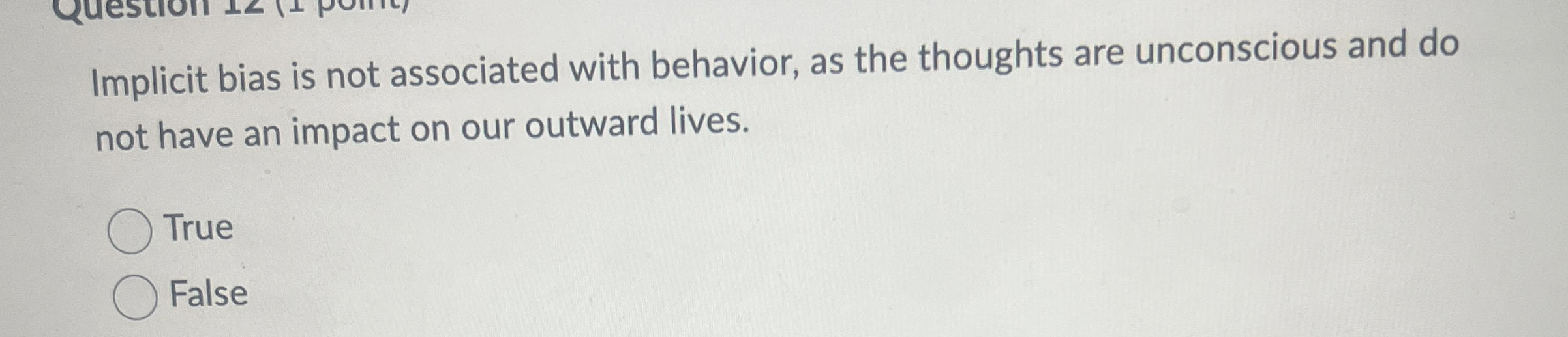 Solved Implicit bias is not associated with behavior, as the | Chegg.com