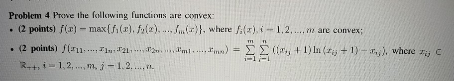 Solved Problem 4 Prove the following functions are convex: . | Chegg.com