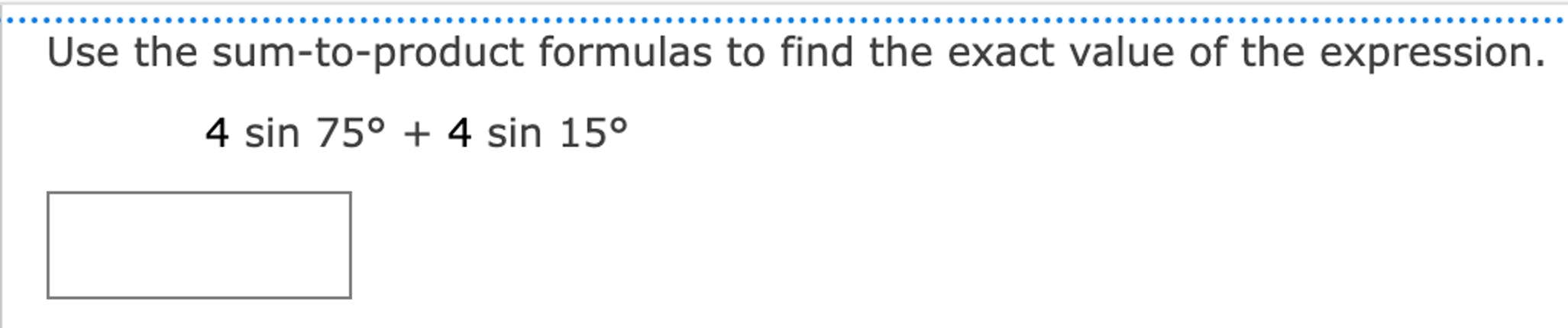 Solved Use the sum-to-product formulas to find the exact | Chegg.com