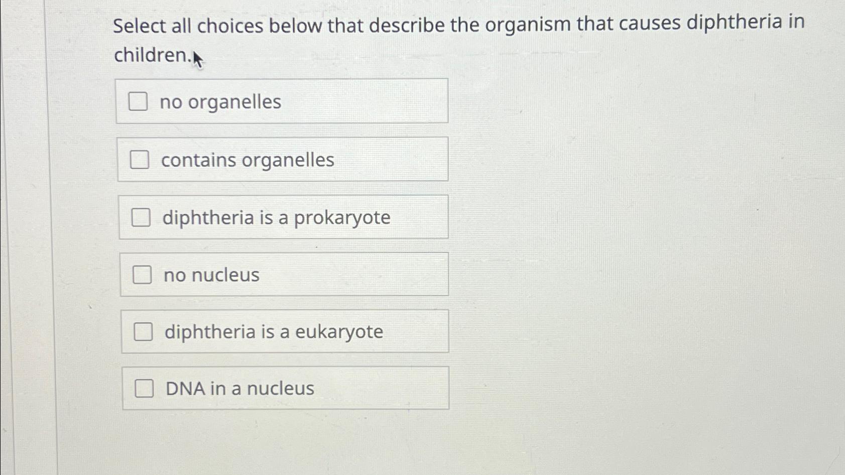 Solved Select all choices below that describe the organism | Chegg.com