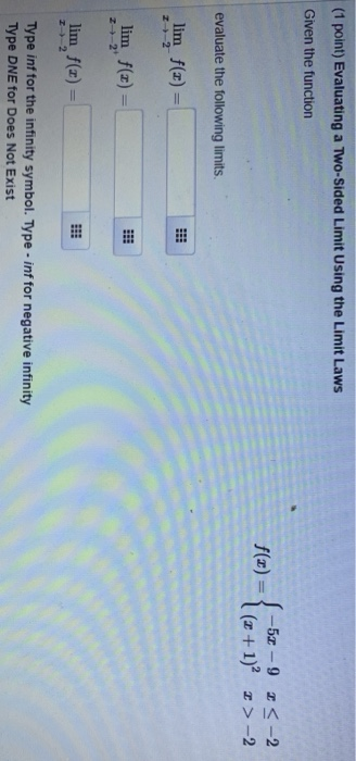 Solved (1 point) Evaluating a TWO-Sided Limit Using the | Chegg.com