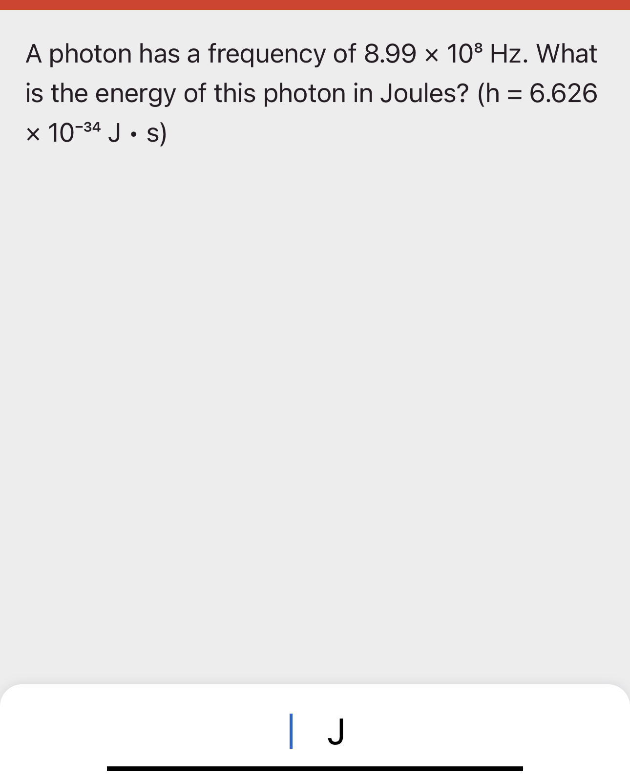 Solved A photon has a frequency of 8.99×108Hz. ﻿What is the | Chegg.com