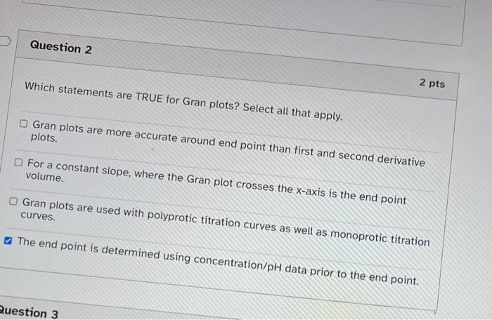 Solved Which statements are TRUE for Gran plots? Select all | Chegg.com