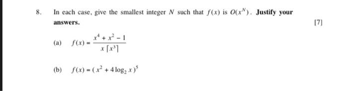 Solved 8. In each case, give the smallest integer N such | Chegg.com