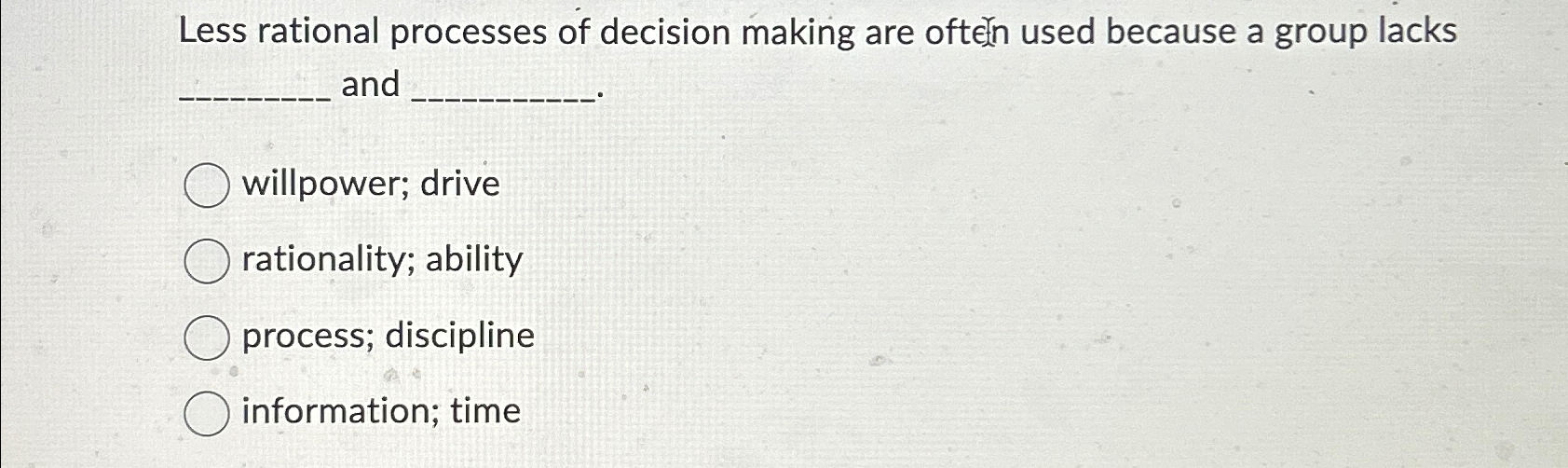 Solved Less rational processes of decision making are ofteln | Chegg.com