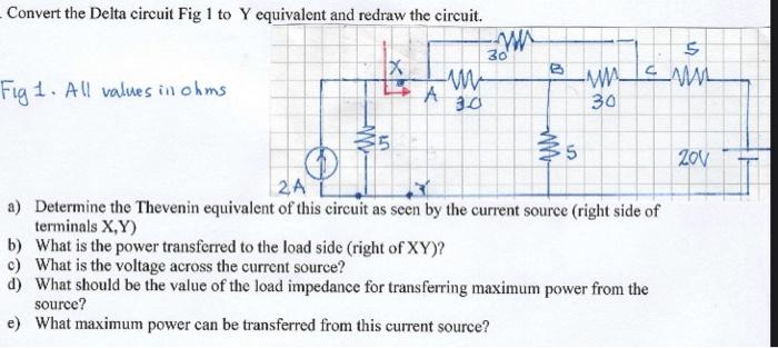 Solved Convert the Delta circuit Fig 1 to Y equivalent and | Chegg.com