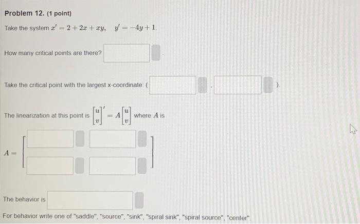 Solved Problem 12. (1 point) Take the system | Chegg.com