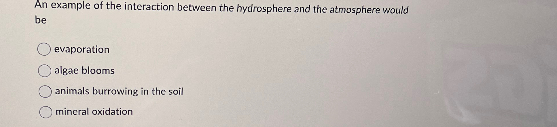 Solved An example of the interaction between the hydrosphere | Chegg.com