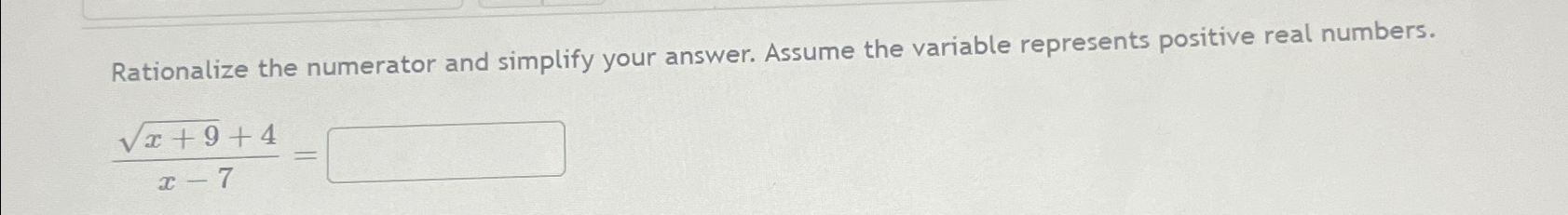 Solved Rationalize the numerator and simplify your answer. | Chegg.com