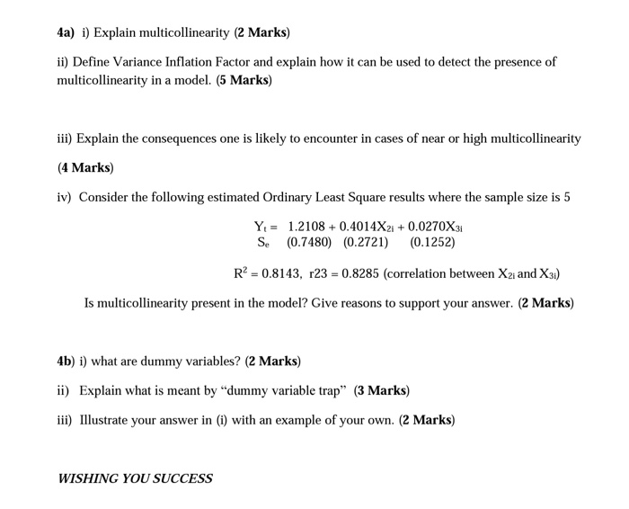 Solved 4a) i) Explain multicollinearity (2 Marks) ii) Define | Chegg.com