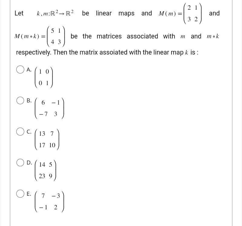 Solved Let k,m:R2→R2 be linear maps and M(m)=(2312) and | Chegg.com