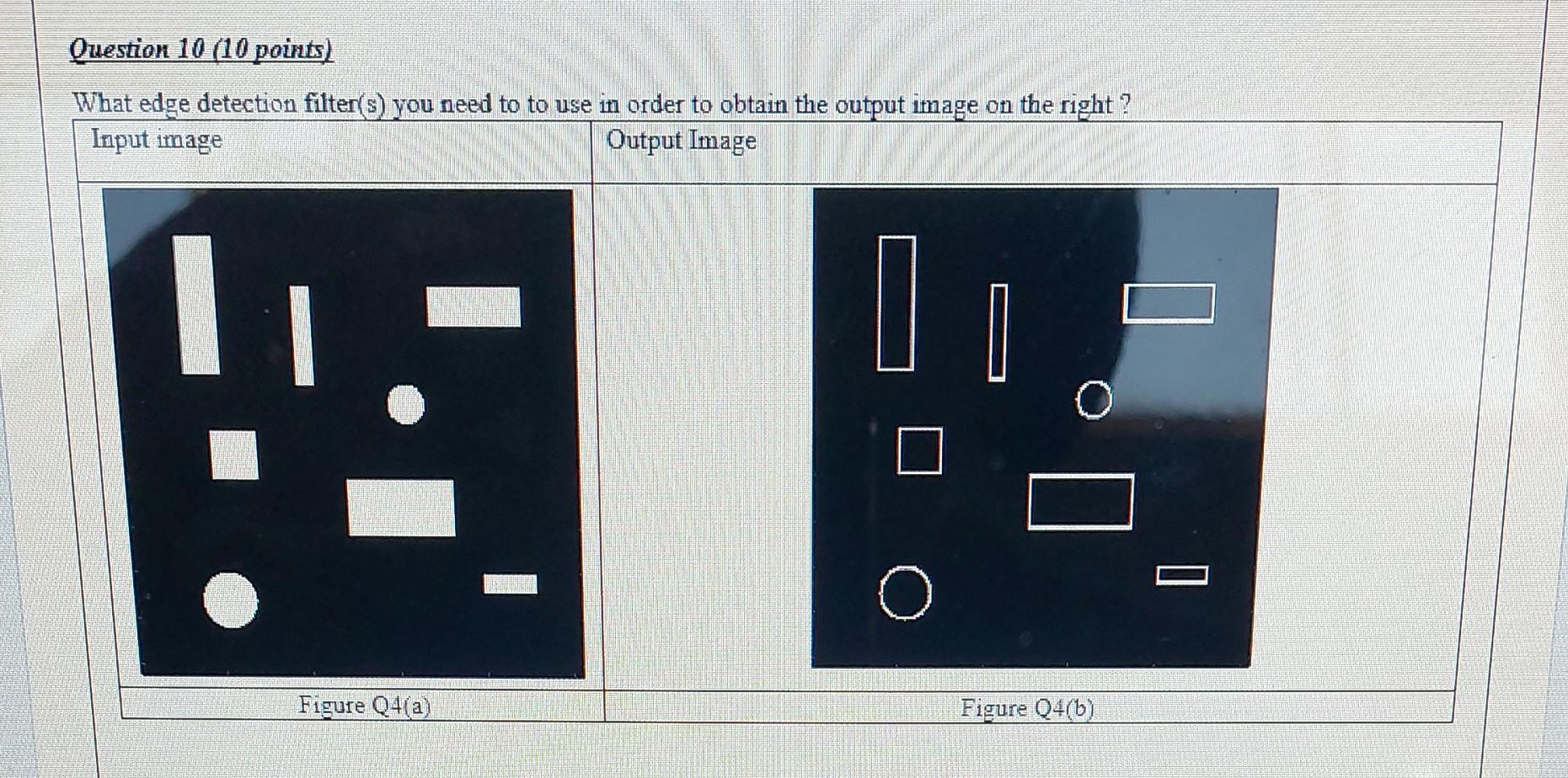 Solved Question 10 10 Points What Edge Detection Filter S