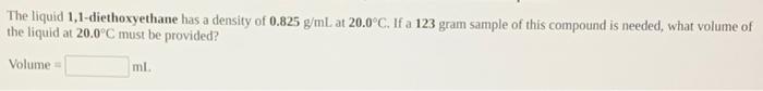 Solved The liquid 1,1-diethoxyethane has a density of 0.825 | Chegg.com