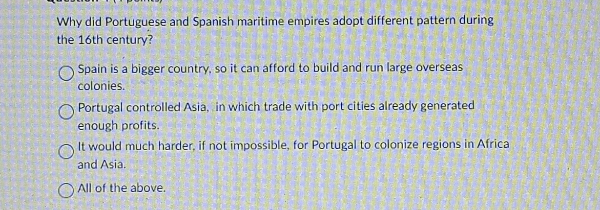 Solved Why did Portuguese and Spanish maritime empires adopt | Chegg.com