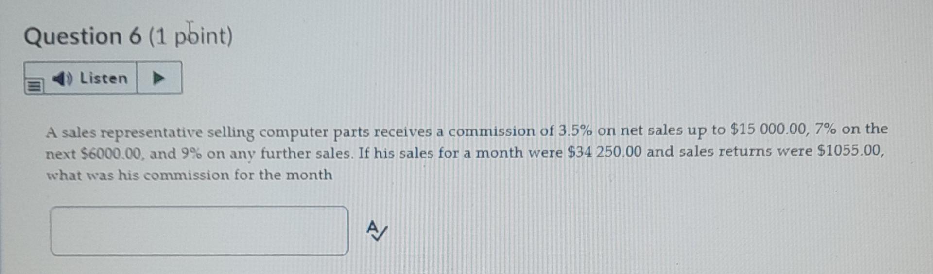 Solved Question 6 (1 point) Listen A sales representative | Chegg.com