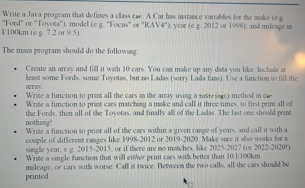 Solved Write a Java program that defines a class car. A Car | Chegg.com