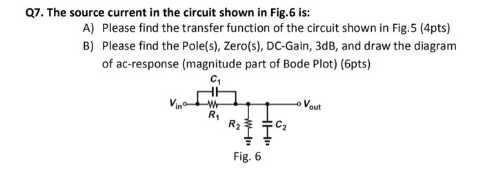 Solved Q7. The source current in the circuit shown in Fig. 6 | Chegg.com