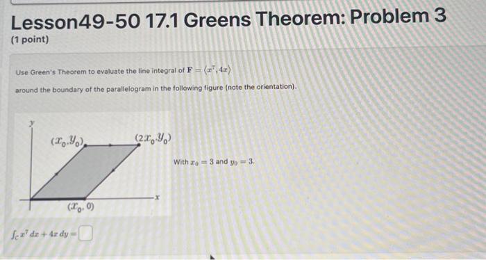 Solved Lesson49-50 17.1 Greens Theorem: Problem 3 (1 point) | Chegg.com