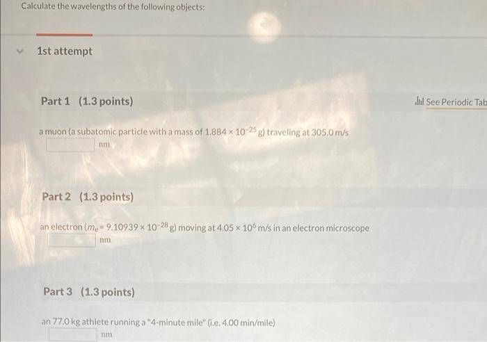 Solved Calculate the wavelengths of the following objects: | Chegg.com