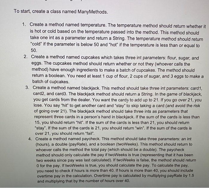 Solved To start, create a class named ManyMethods. 1. Create | Chegg.com