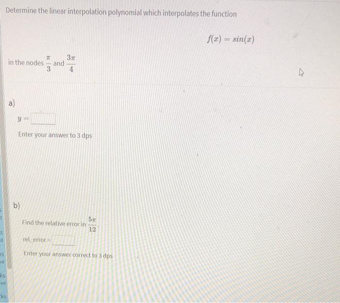 Solved Determine the linear interpolation polynomial which | Chegg.com