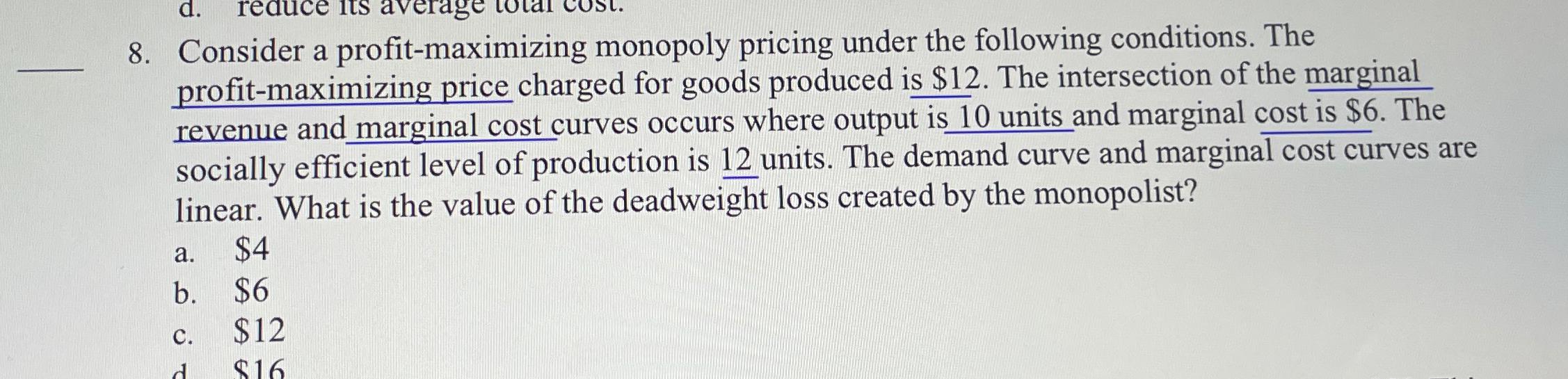 Solved Consider a profit-maximizing monopoly pricing under | Chegg.com