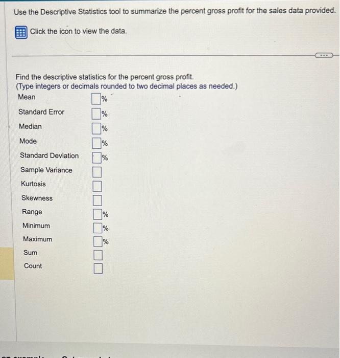 Solved Use the Descriptive Statistics tool to summarize the | Chegg.com