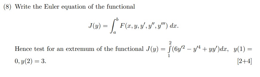 (8) ﻿Write the Euler equation of the | Chegg.com