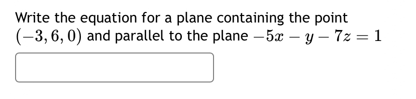 Solved Write the equation for a plane containing the point | Chegg.com
