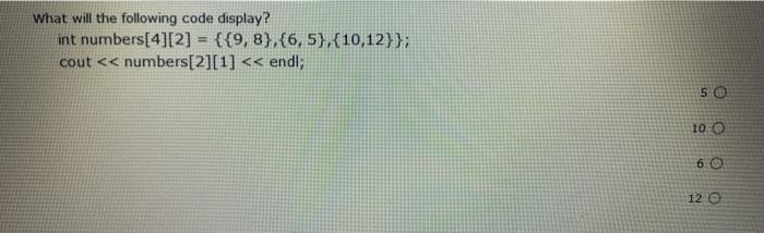 Solved What will the following code display? int | Chegg.com