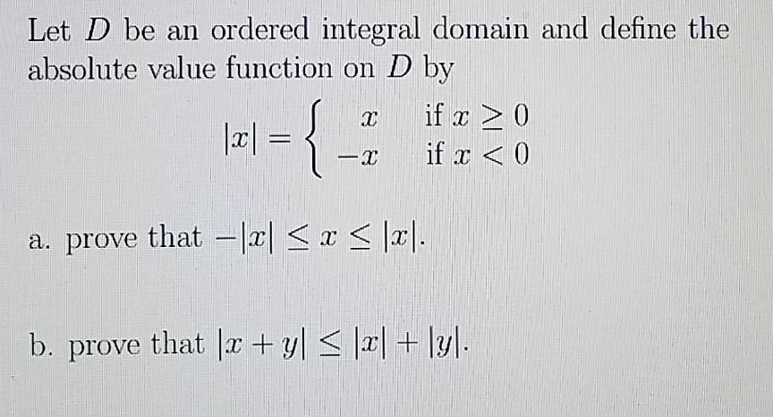 Solved Let D be an ordered integral domain and define the | Chegg.com