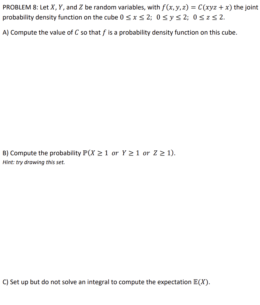 Solved PROBLEM 8: Let x,Y, ﻿and Z ﻿be random variables, with | Chegg.com