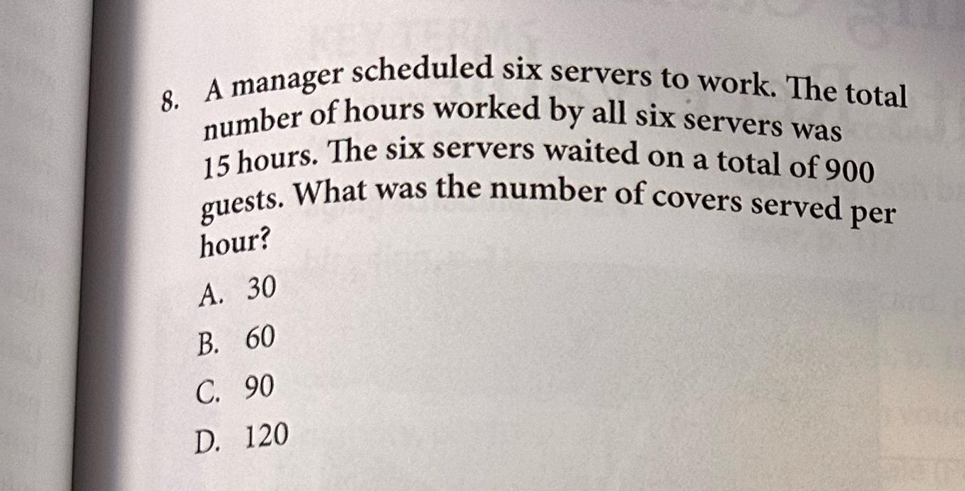 Solved A manager scheduled six servers to work. The total | Chegg.com