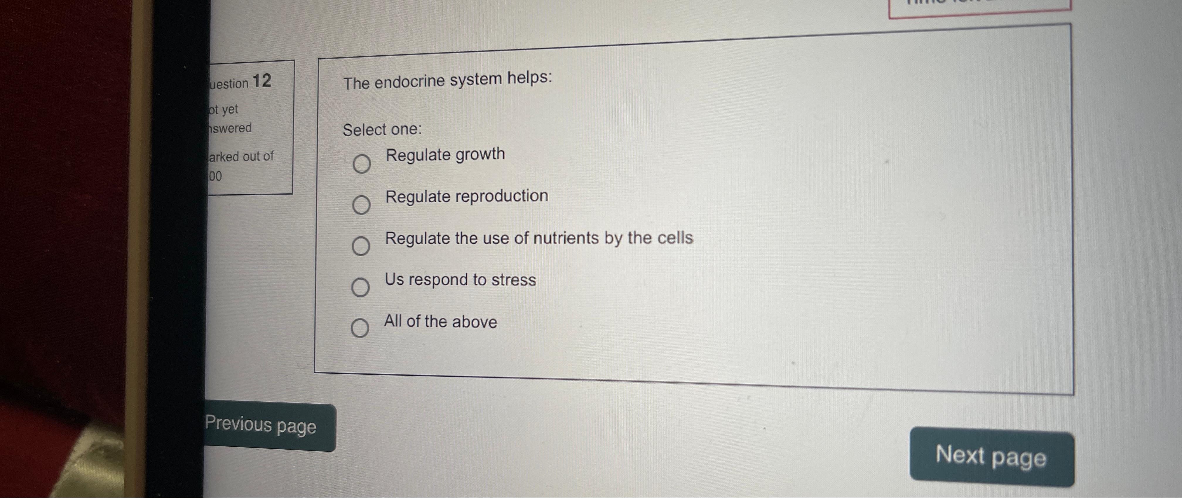 Solved The endocrine system helps:Select one:Regulate | Chegg.com