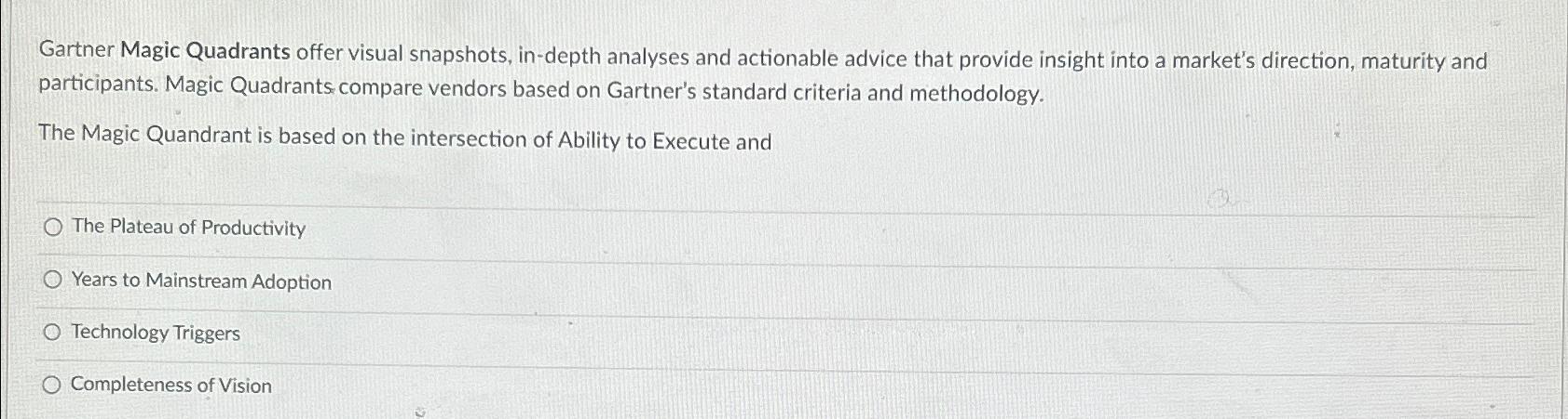 Solved Gartner Magic Quadrants offer visual snapshots, | Chegg.com
