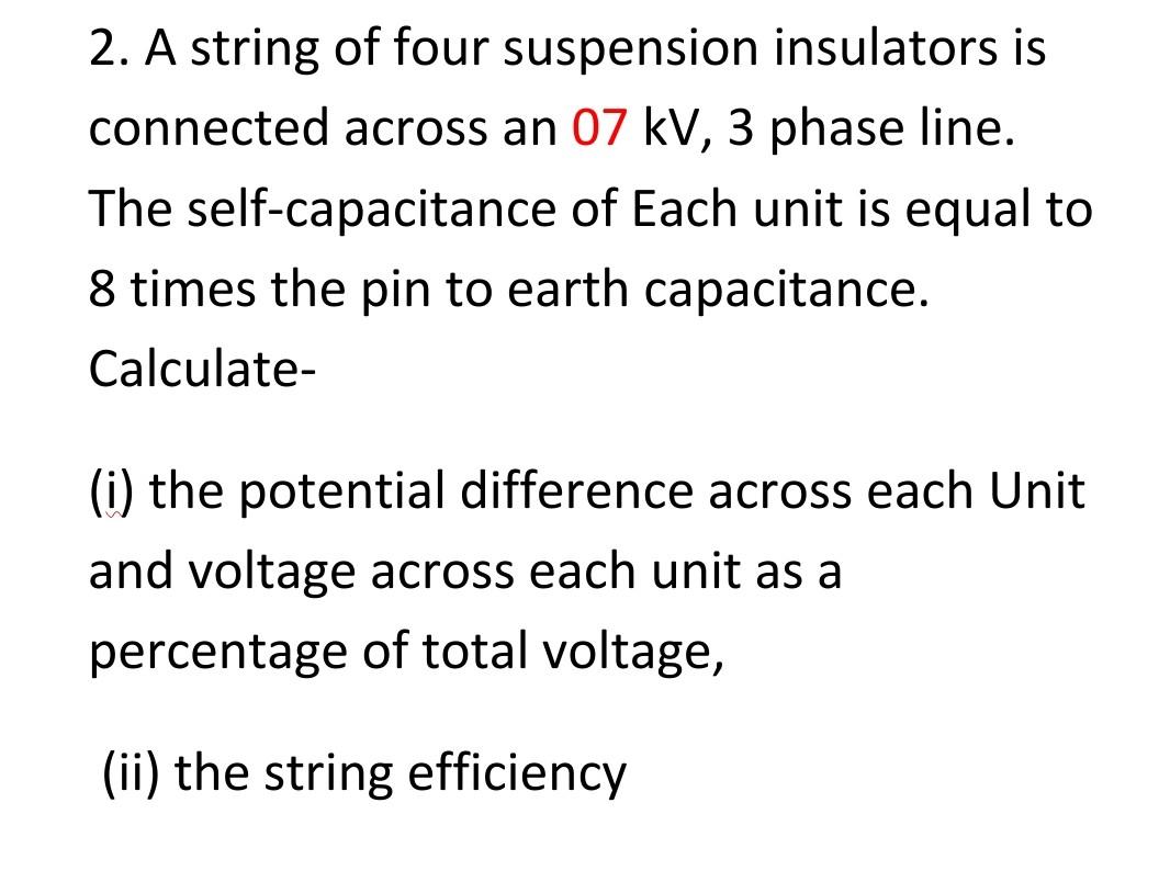 Solved 2. A string of four suspension insulators is | Chegg.com