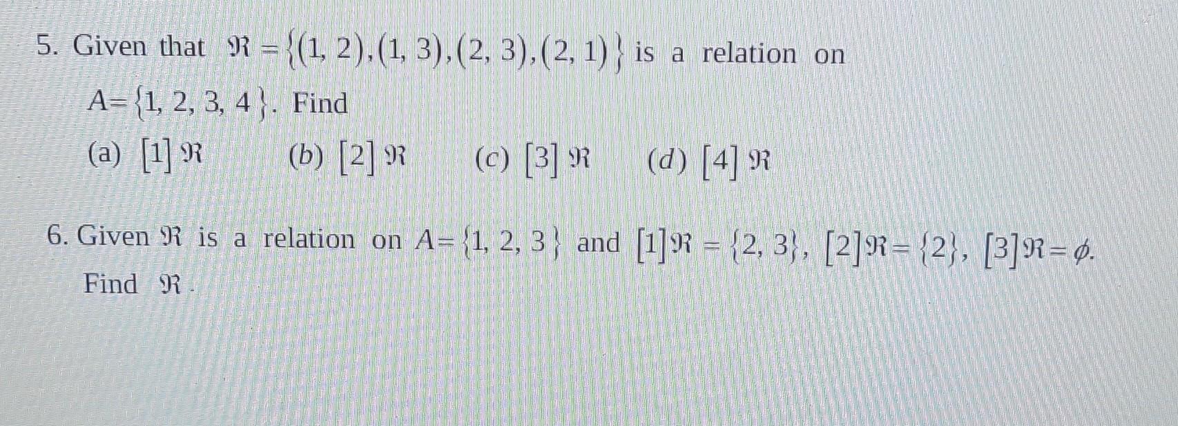 Solved 5. Given that K={(1,2),(1,3),(2,3),(2,1)} is a | Chegg.com