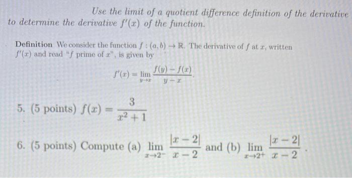 Solved Use the limit of a quotient difference definition of | Chegg.com