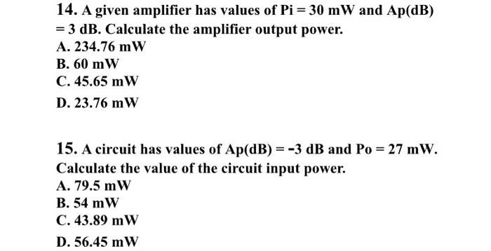 Solved 14. A given amplifier has values of Pi = 30 mW and | Chegg.com