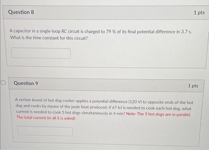 Solved Question 8 1 pts A capacitor in a single-loop RC | Chegg.com