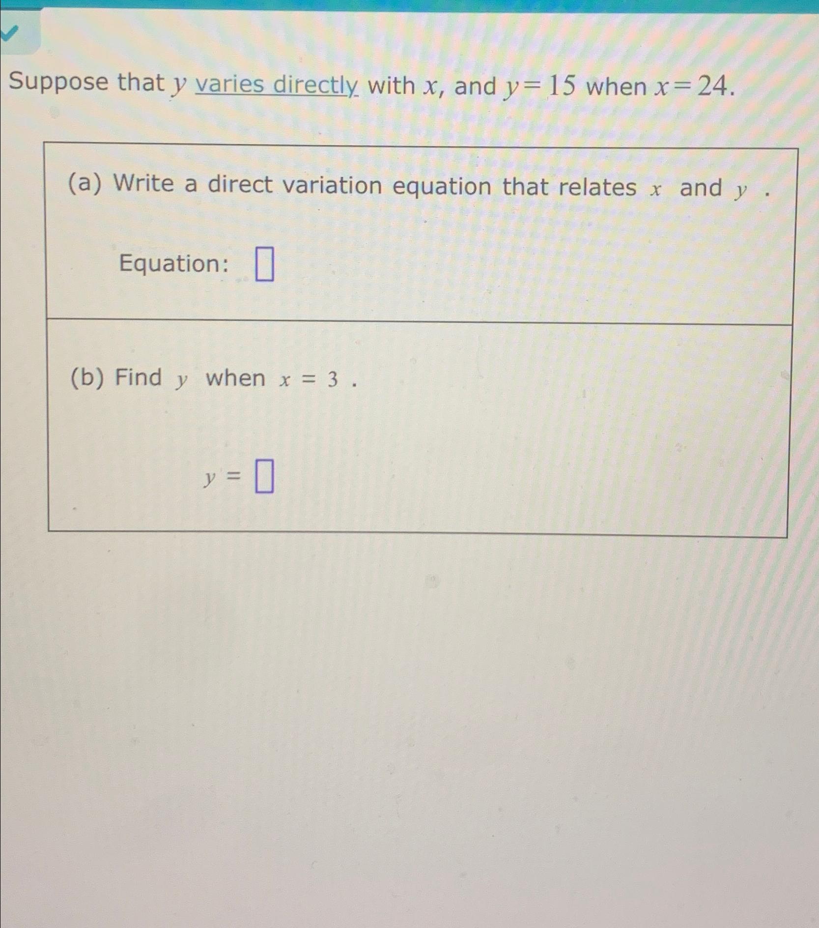 Solved Suppose that y ﻿varies directly with x, ﻿and y=15 | Chegg.com